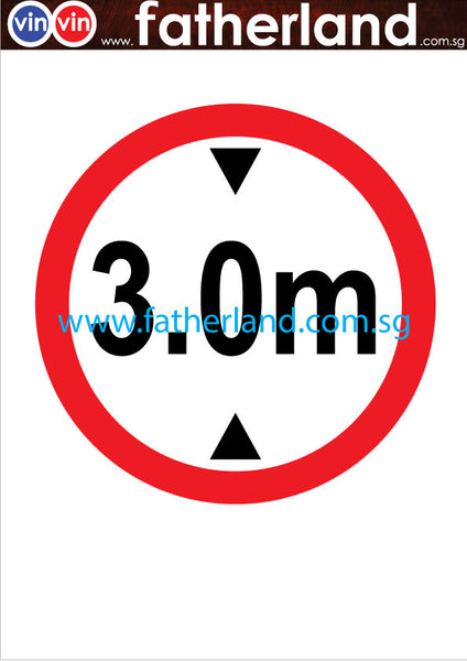 3.0M HEIGHT LIMIT SIGNAGE - www.fatherland.com.sg