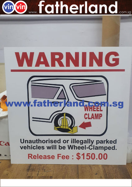 WHEEL CLAMP REFLECTIVE SIGNAGE $150 - www.fatherland.com.sg
