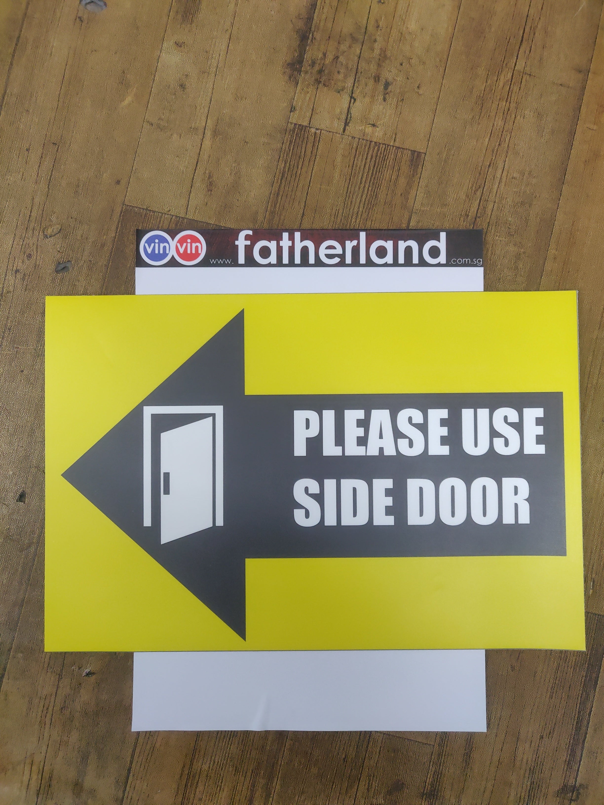 Please use side door Signage - www.fatherland.com.sg