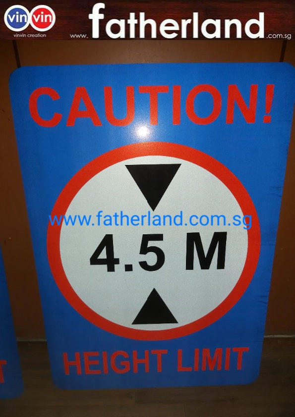 CAUTION 4.5M HEIGH LIMIT SIGNAGE - www.fatherland.com.sg
