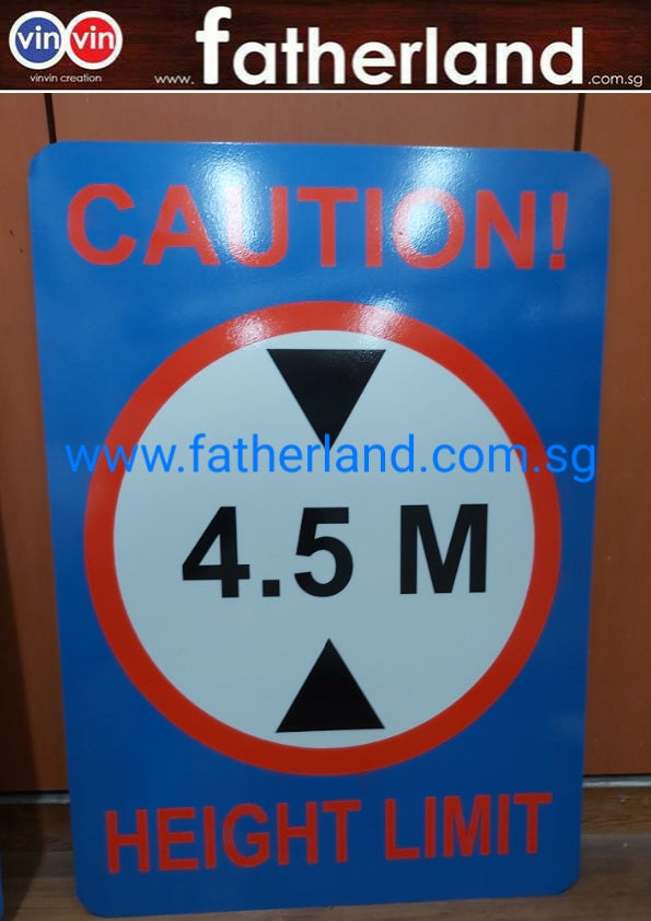 CAUTION 4.5M HEIGH LIMIT SIGNAGE - www.fatherland.com.sg