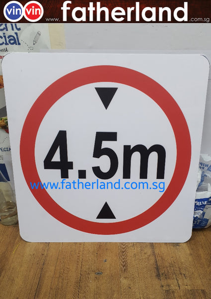 4.5M HEIGHT LIMIT SIGNAGE 600x600mm - www.fatherland.com.sg