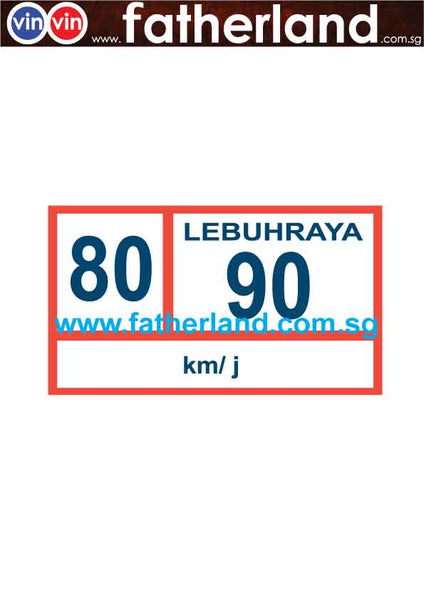 80 / 90 KM/J Sticker Lebuhraya Speed Limit - www.fatherland.com.sg