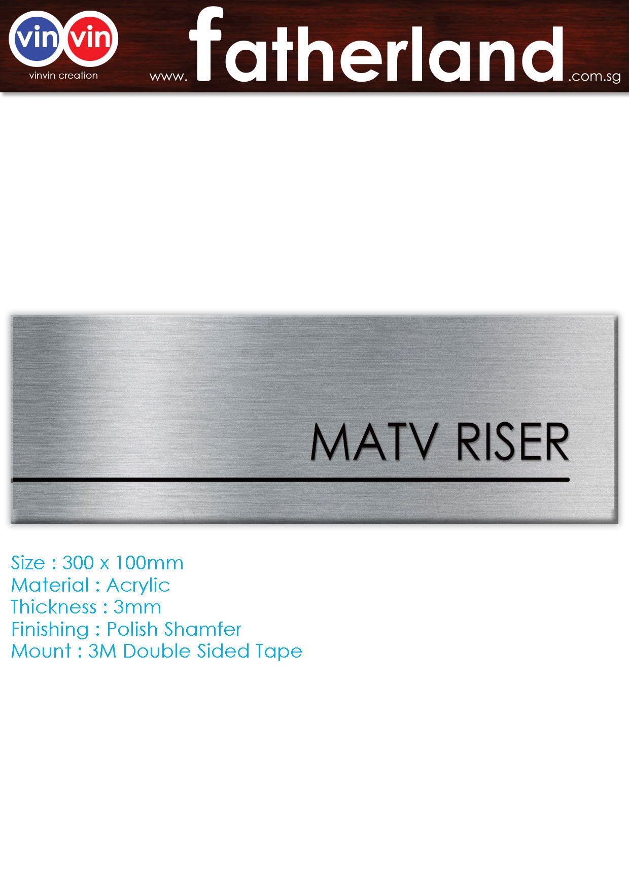 MATV RISER ACRYLIC SIGNAGE WITH ALUINIUM VINYL - www.fatherland.com.sg
