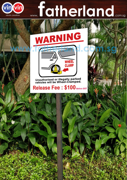 WHEEL CLAMP SIGNAGE RELEASE FEE $100 - www.fatherland.com.sg