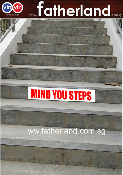 MIND YOUR STEPS Floor Sticker - www.fatherland.com.sg