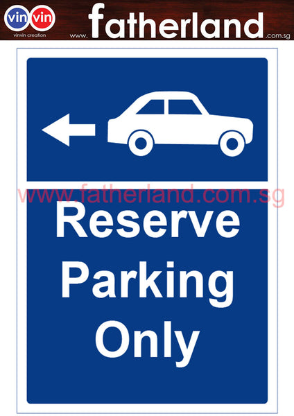 Reverse Parking Only Signage - www.fatherland.com.sg