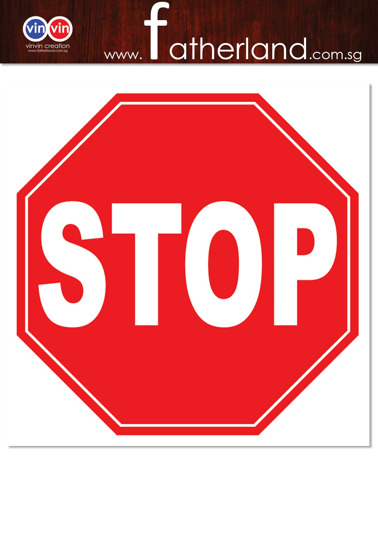 Stop Safety Sign - www.fatherland.com.sg