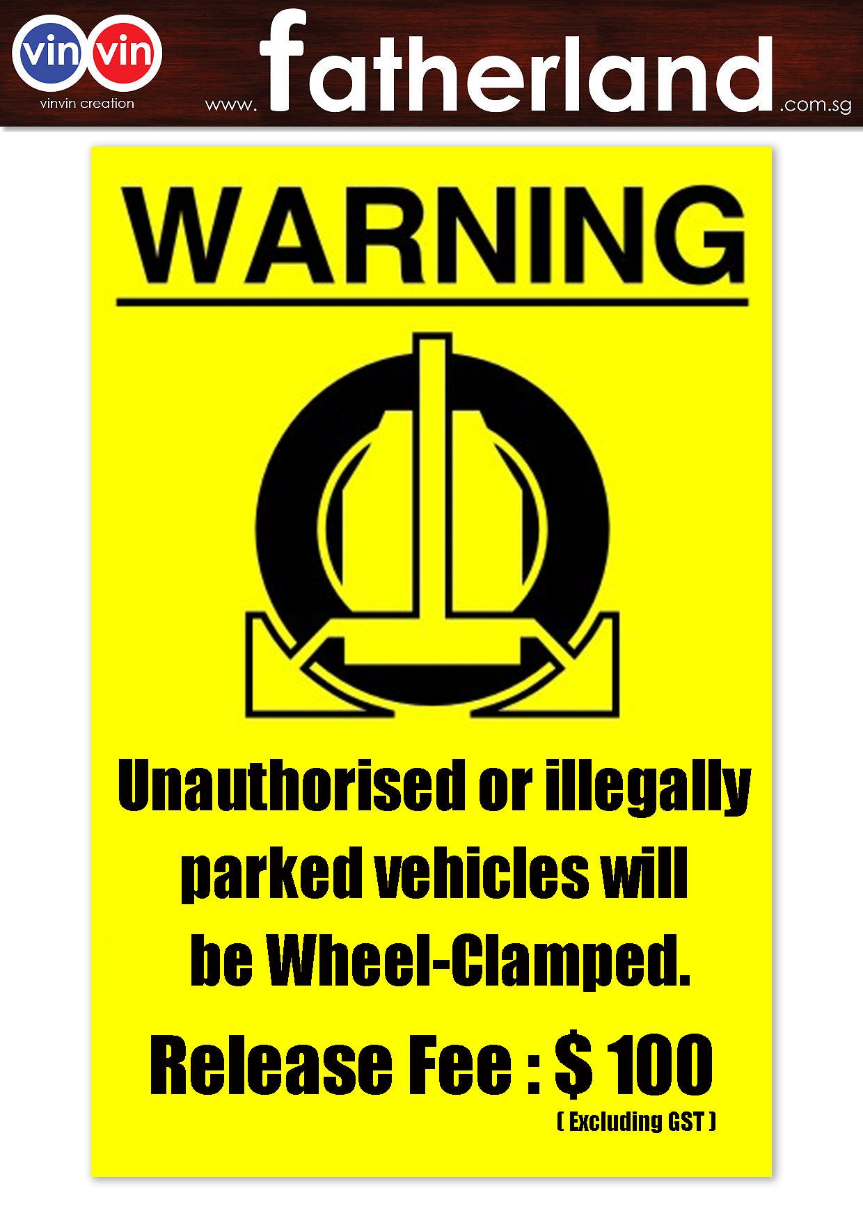 WHEEL CLAMP SIGNAGE RELEASE FEE $100 YELLOW REFLECTIVE TYPE - www ...